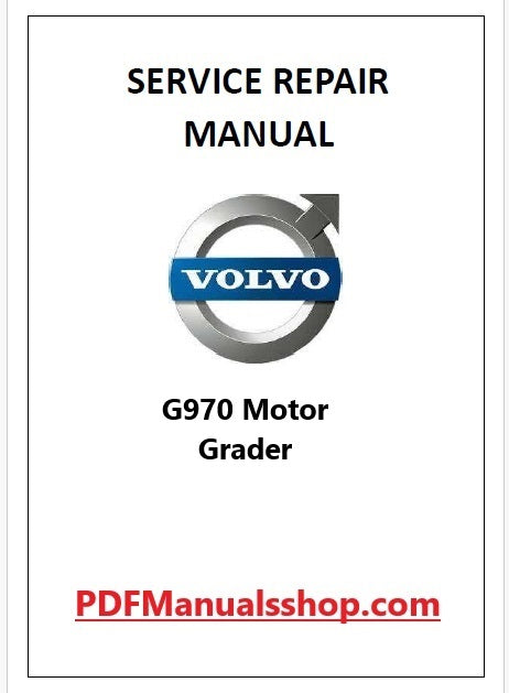Volvo G970 Motor Grader Pdf Repair and Service Manual – PDF Manuals Shop