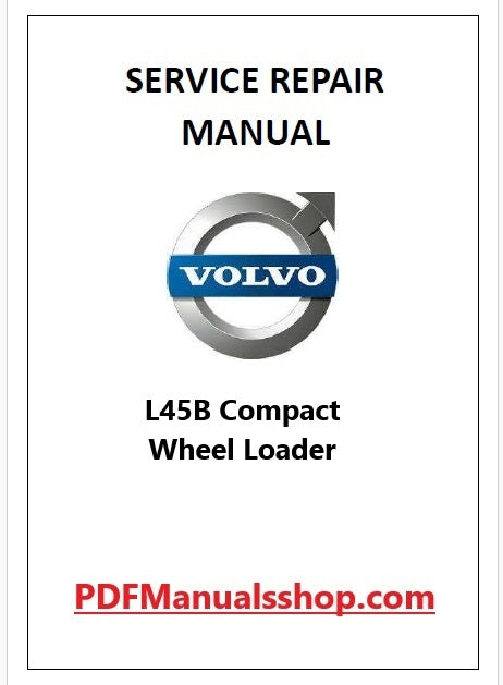 Volvo L45B Compact Wheel Loader Pdf Repair and Service Manual